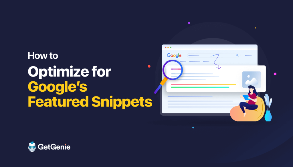 How to Optimize for Google's Featured Snippets: 13 Proven Steps